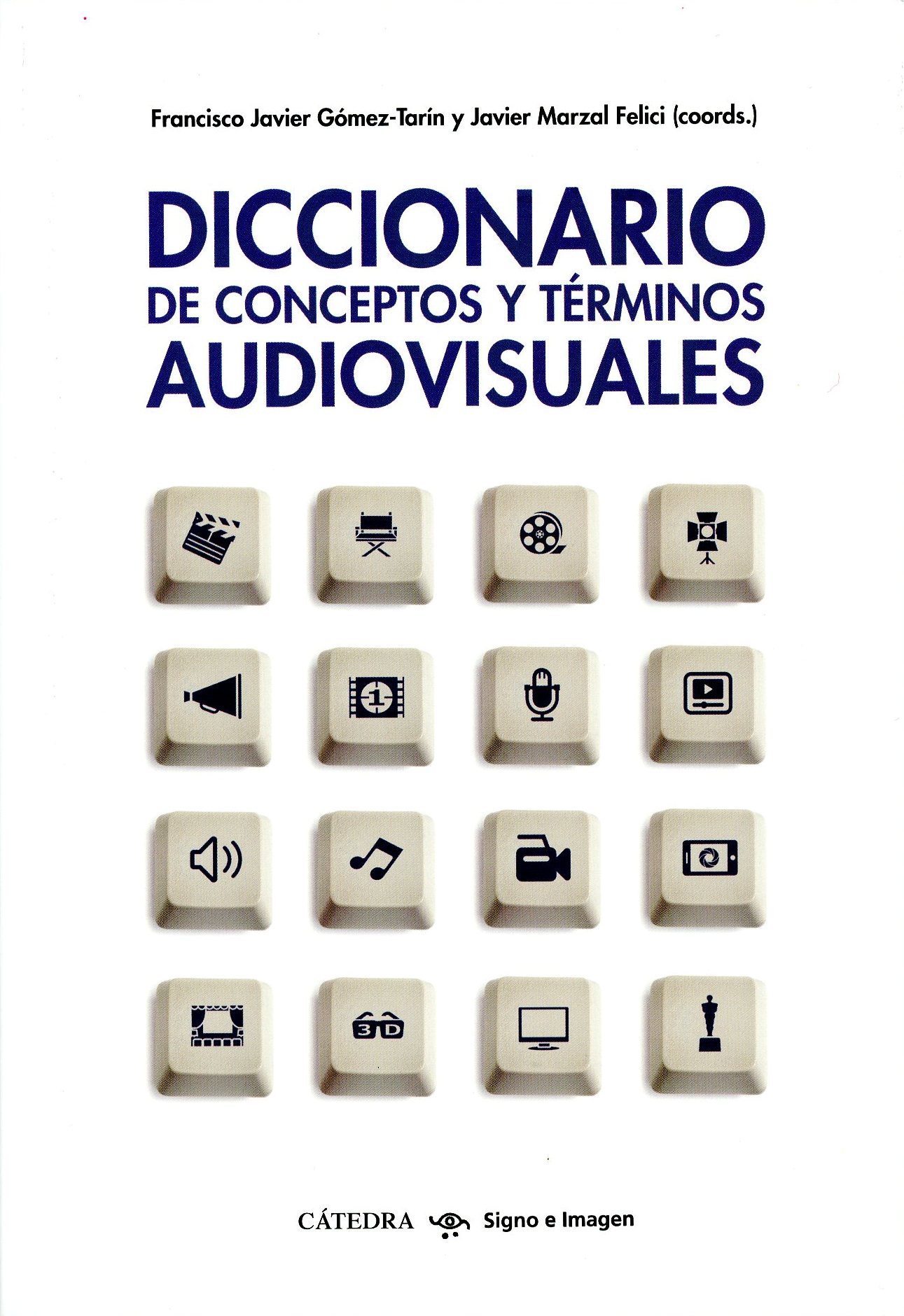 Diccionario de conceptos y términos audiovisuales: herramientas para el análisis fílmico ...
