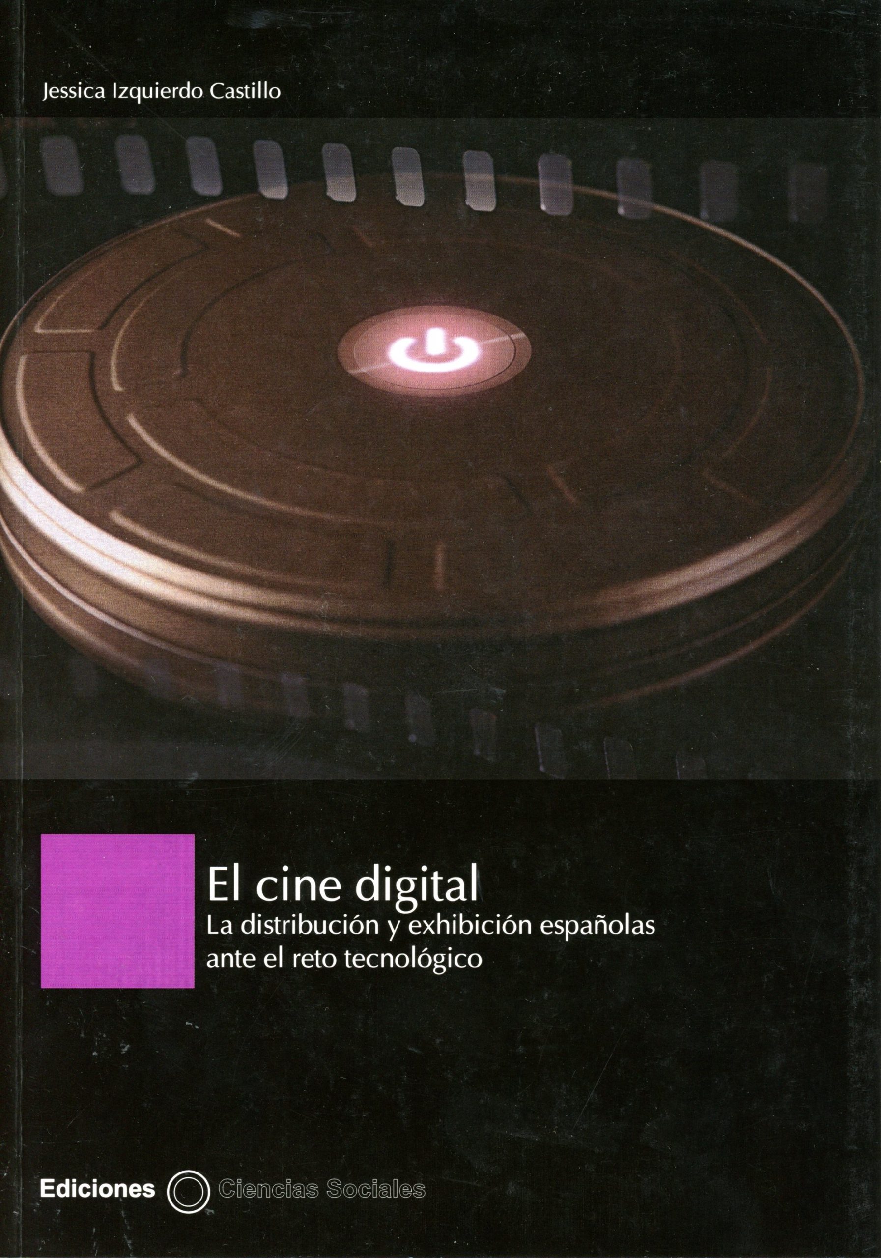 El cine digital. La distribución y exhibición españolas ante el reto ...