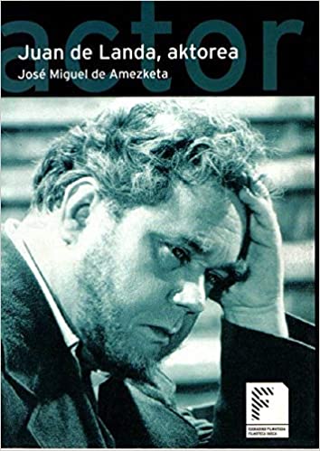 Juan de Landa, actor » Academia de cine