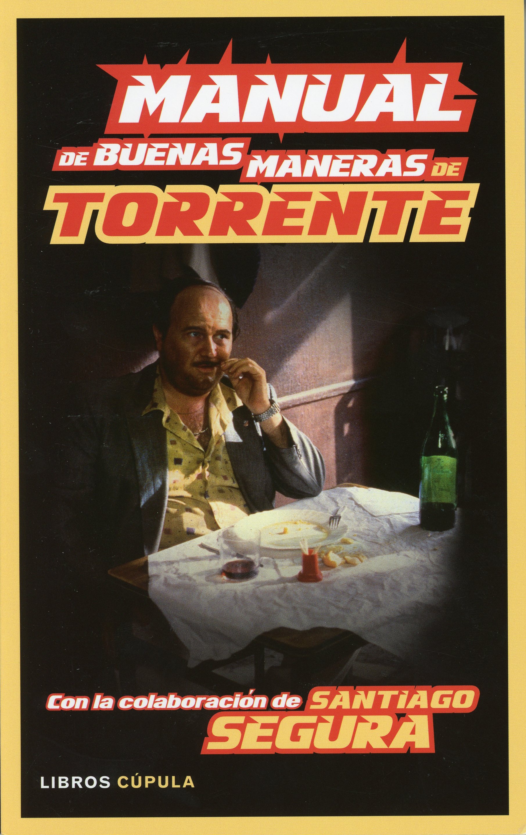 Manual de buenas maneras de Torrente » Academia de cine