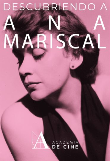 Descubriendo a Ana Mariscal: «El camino» » Academia de cine